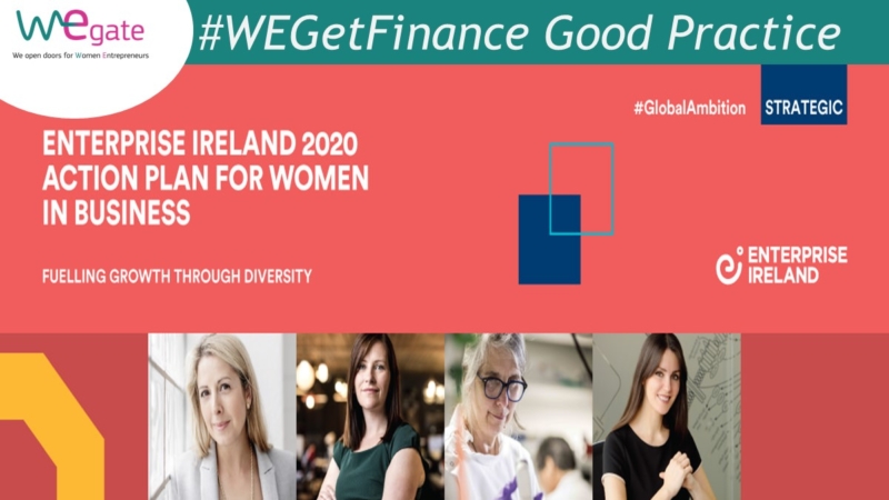 #WEGetFinance Good Practice: Enterprise Ireland Action Plan for Women ...